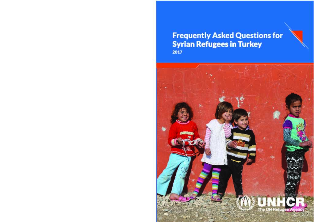 Document - UNHCR : FAQs for Syrian refugees in Turkey_Booklet_English 2017