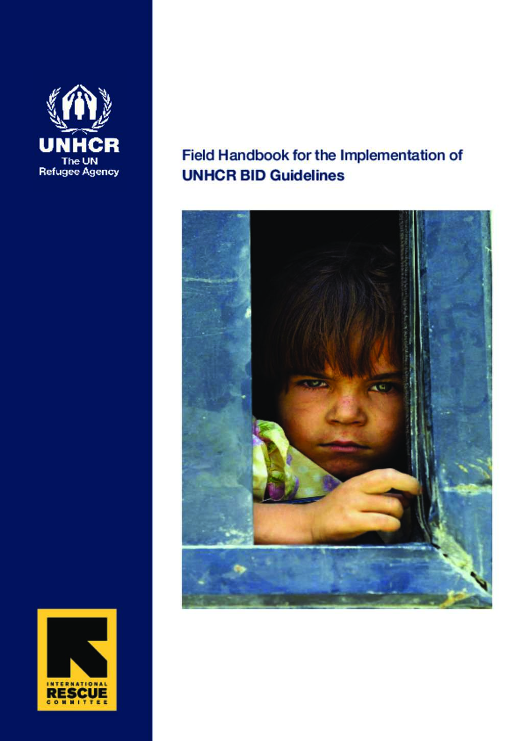 Document Field Handbook For The Implementation Of UNHCR BID Guidelines