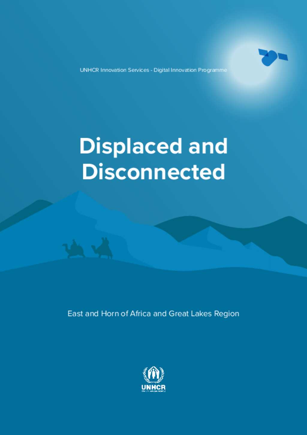 Document - UNHCR - East Africa: Displaced and Disconnected - July 2022