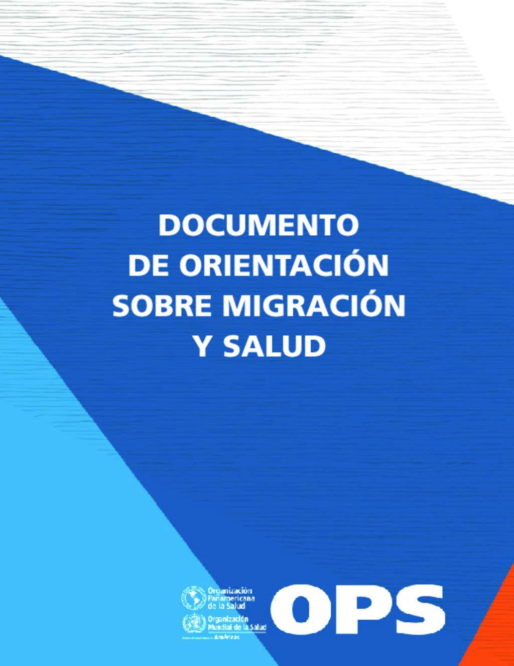 Document - OPS/OMS Colombia: Documento de Orientación sobre Migración y ...